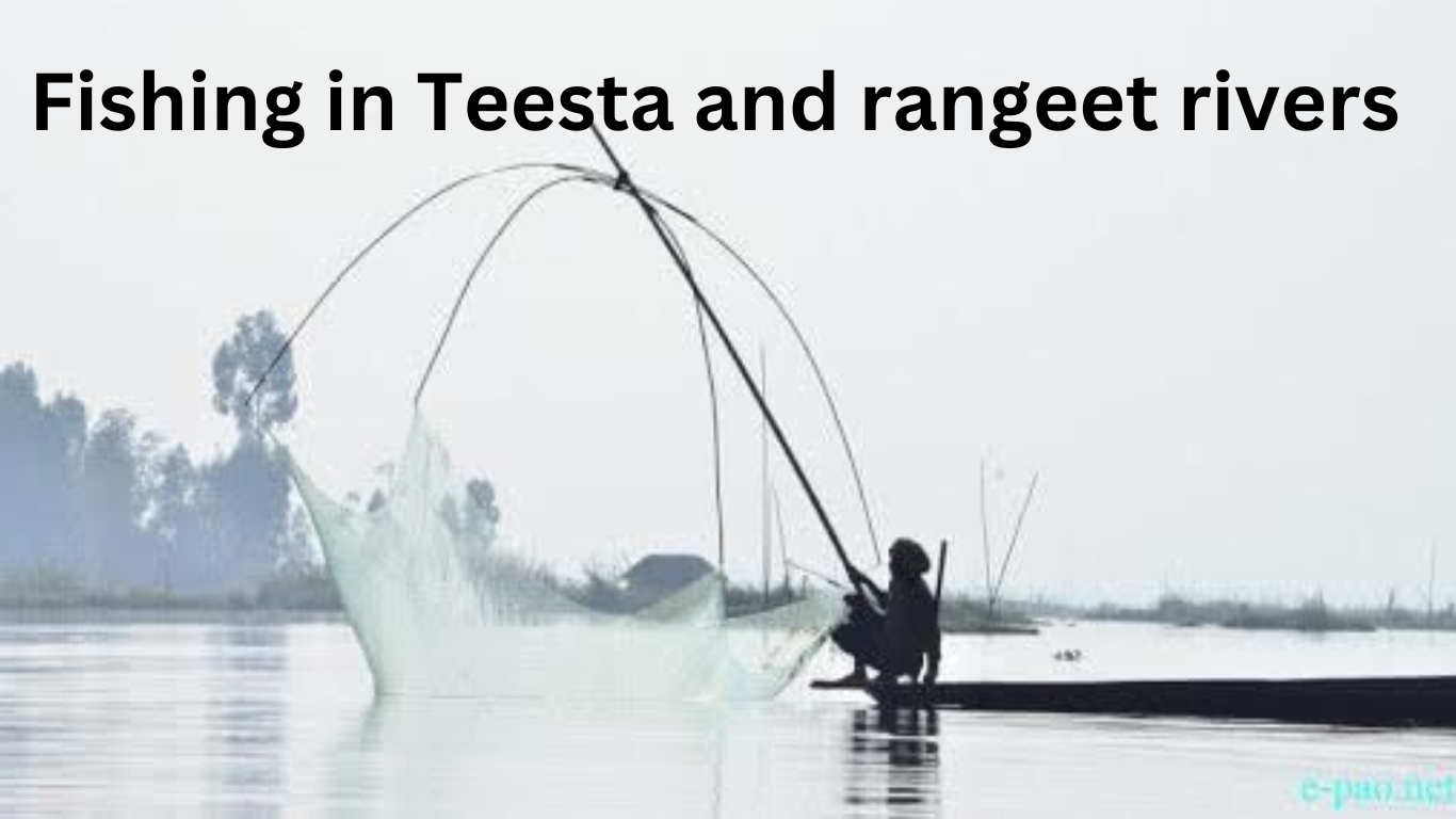 Fishing in Teesta and rangeet rivers - North Sikkim Tour Package